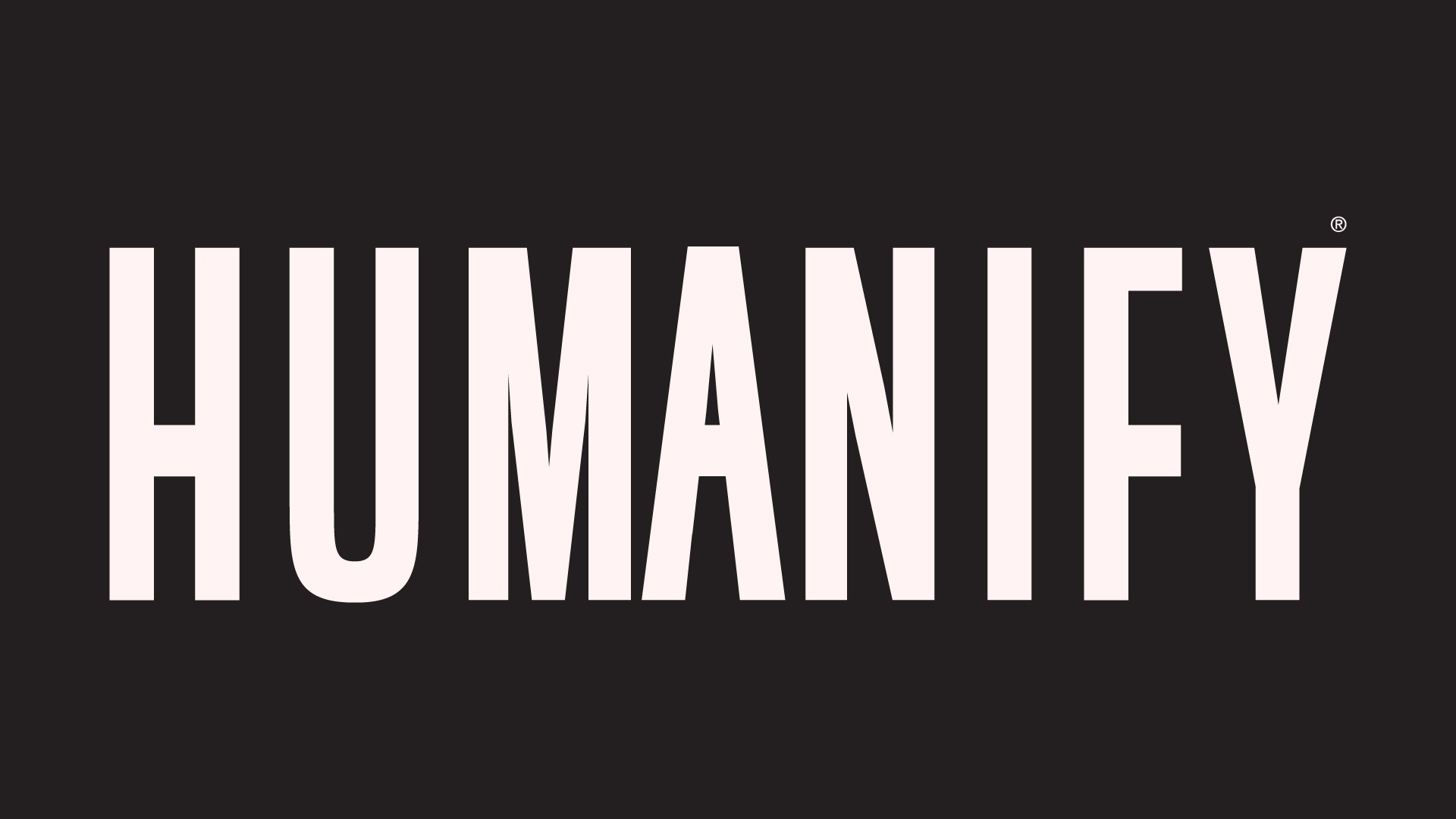 Humanify | Digital Communication Powered by Human Connection, Emotion ...